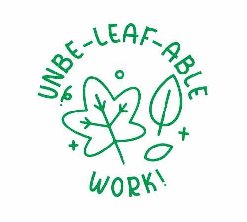 UNBE-LEAF-ABLE Work Stamp – stampso